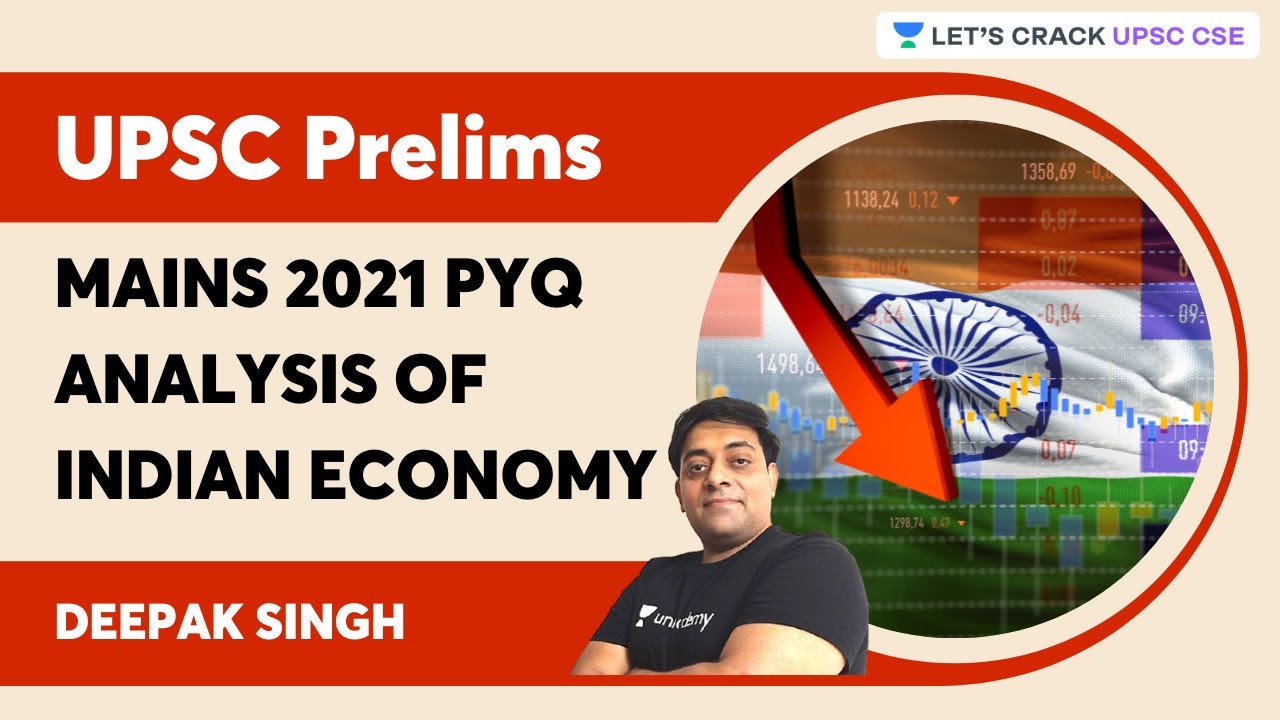 Mains 2021 PYQ Analysis of Indian Economy | Deepak Kumar Singh | Let's ...