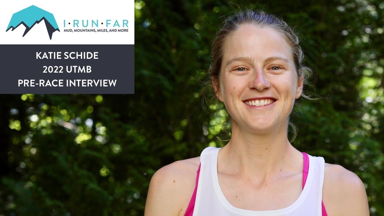 Katie Schide Pre-2022 UTMB Interview - YouTube