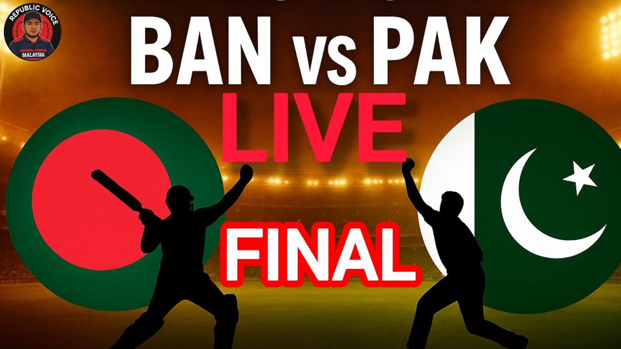 Bangladesh vs Pakistan Final Match Live | BAN vs PAK Final 2025 # ...