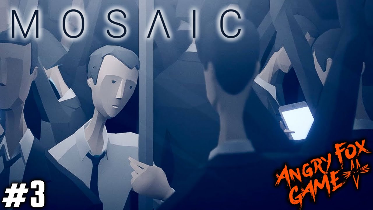 MOSAIC |#3| ПРОДОЛЖАЕМ ОПАЗДЫВАТЬ НА РАБОТУ - YouTube
