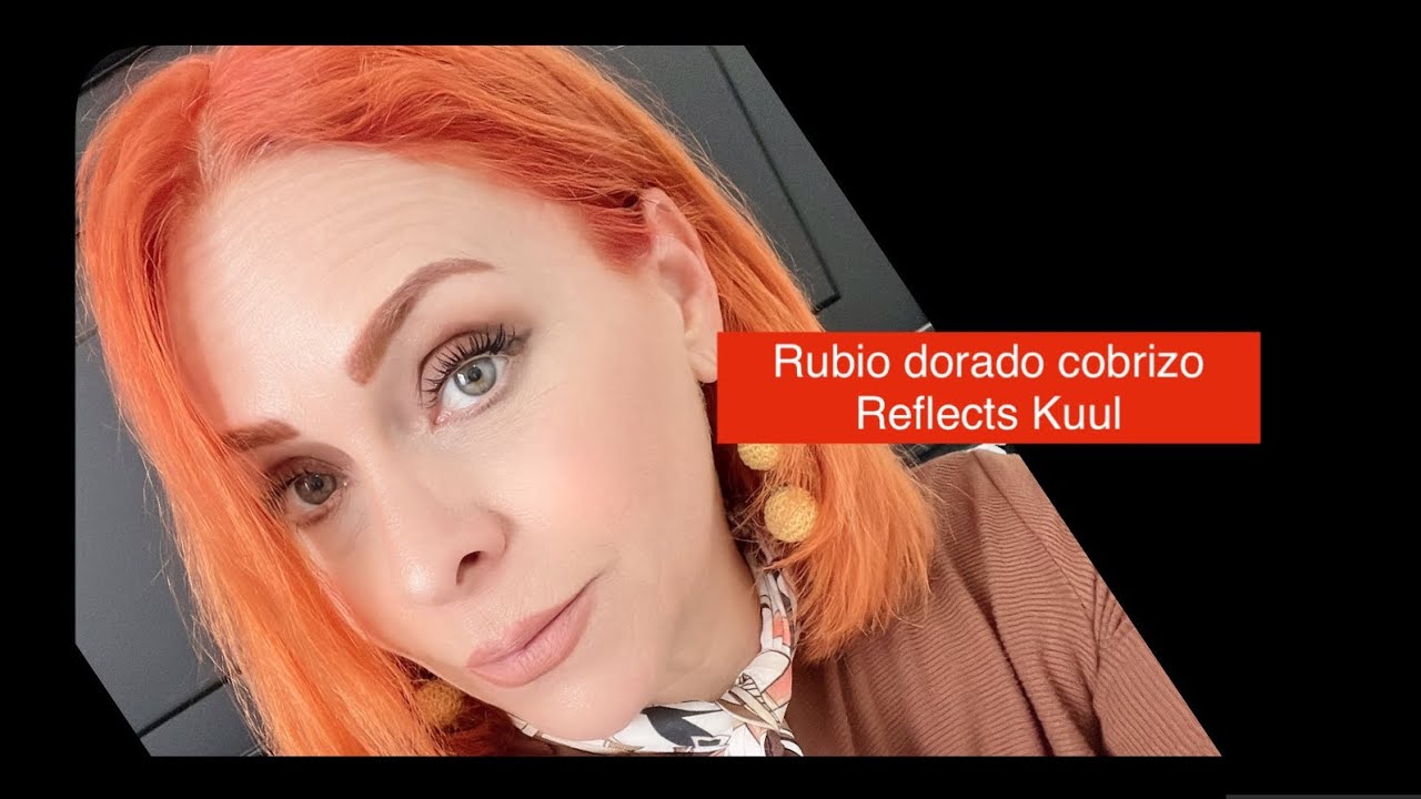 Rubio dorado cobrizo reflects kuul - YouTube