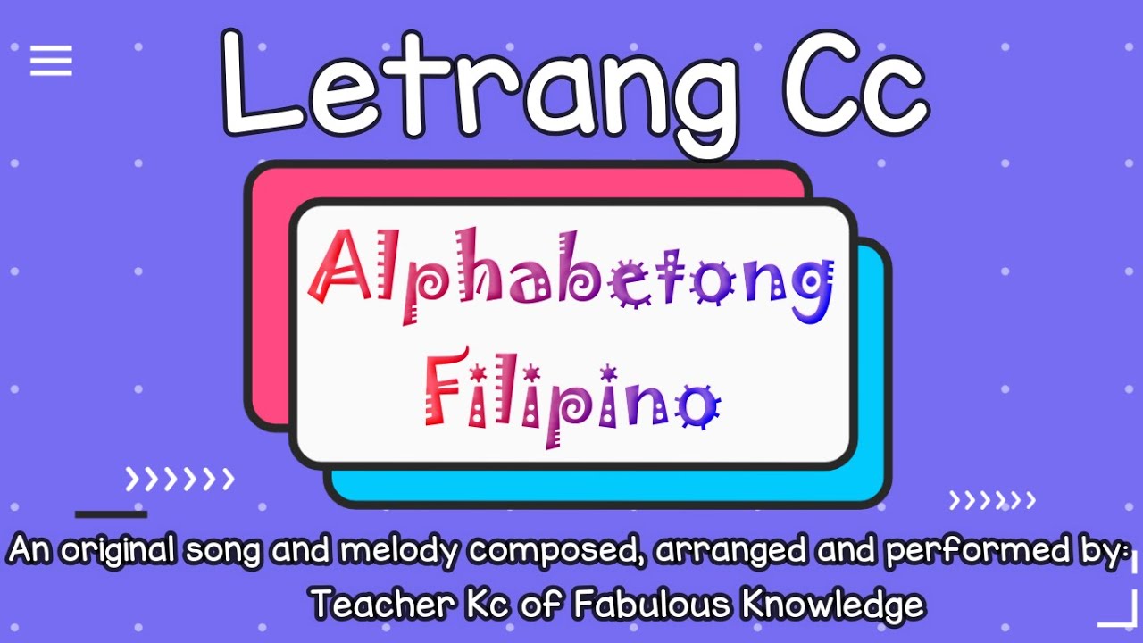 Alpabetong Filipino | Ang tunog ng Letrang Cc | Awitin | Fabulous ...