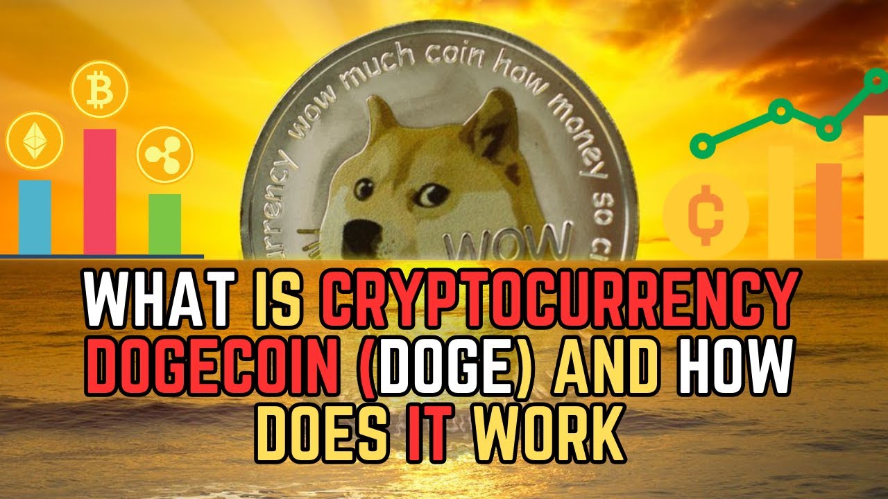 What is cryptocurrency Dogecoin (DOGE) and how does it work - YouTube