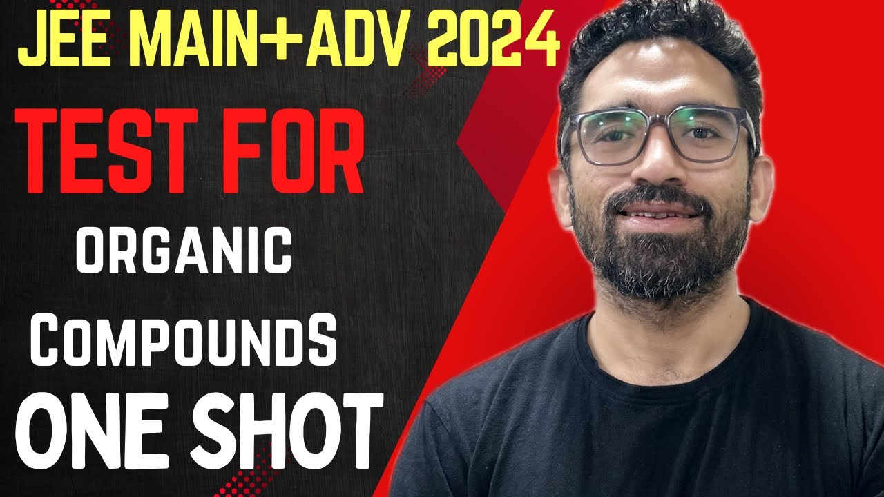 All Important TEST for Organic Compounds for JEE MAIN and ADVANCED by ...