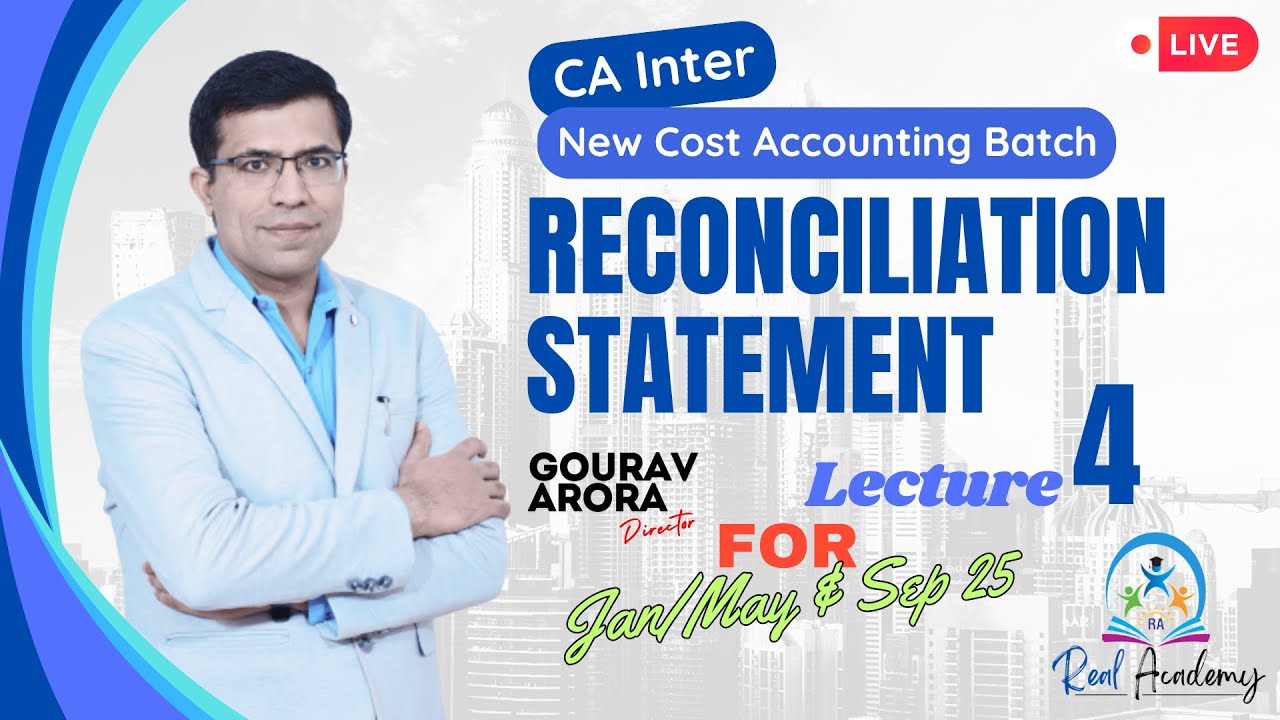 CA Inter Reconciliation Class 4 | Cost Live Class | #cainter #cost ...