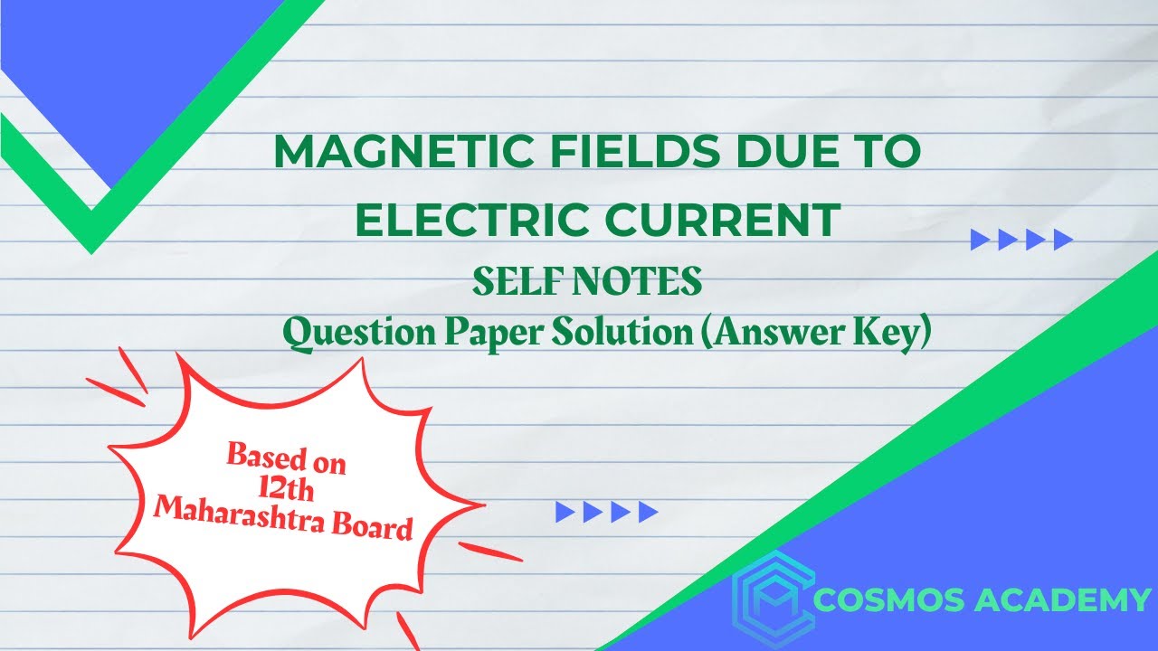 Physics | Std 12 | Chapter 10 - Magnetic Fields due to Electric Current | Maharashtra Board ...