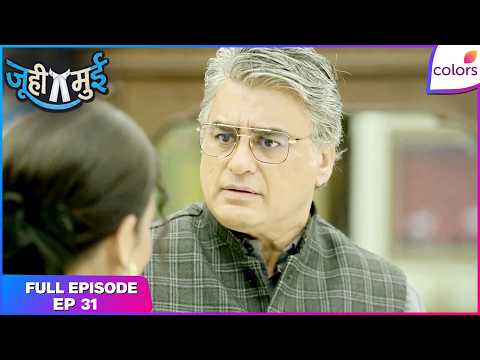 Juhi Mui | Full Episode - 31 | Uttam's Scheme Against Juhi | Colors TV