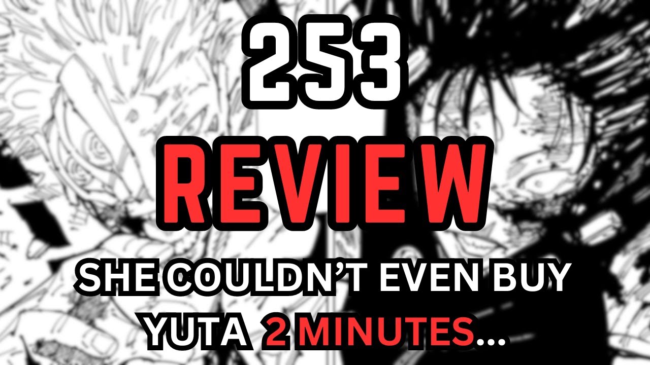 SUKUNA CANNOT BE STOPPED. | Jujutsu Kaisen Chapter 253 Review - YouTube