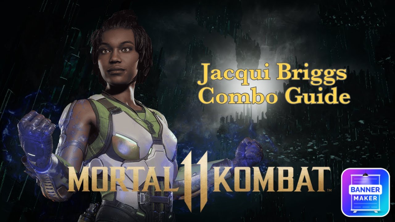 Mortal Kombat 11 - Jacqui Briggs Combo Guide (Bionic Bounce, Enhanced Air Blast, Grenade ...