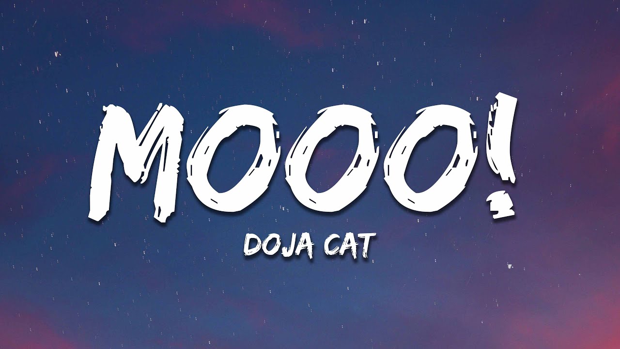 Doja Cat - MOOO! (Lyrics) - YouTube