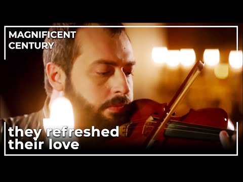 Pargali Plays The Violin For Hatice | Mangificent Century