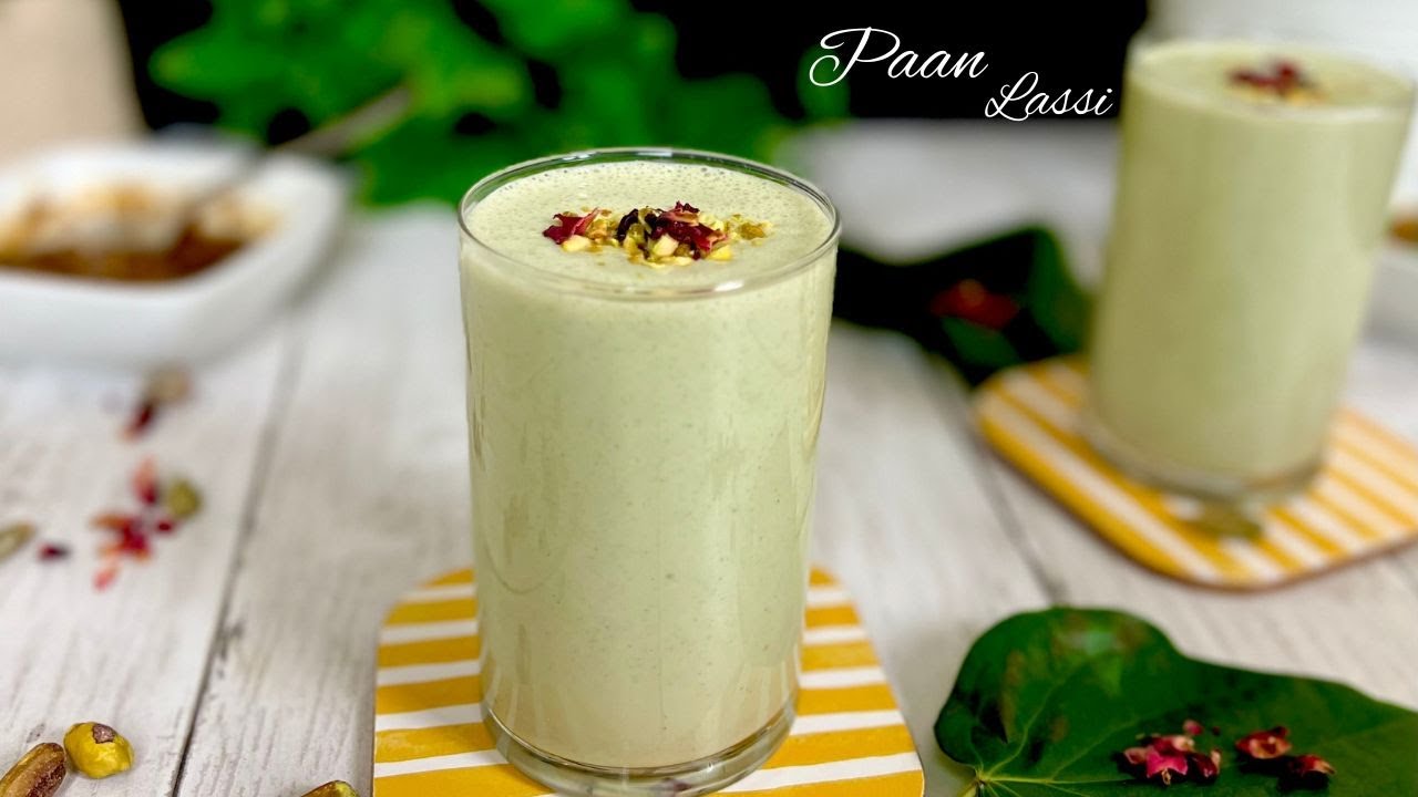 Paan Lassi Recipe | Lassi Recipe | Refreshing Yogurt Drink | Navratri ...