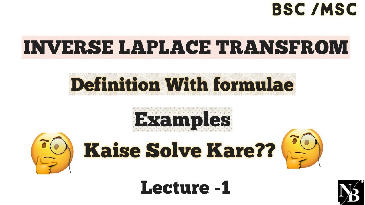Inverse laplace transform // Definition with more examples // Lect : 01 ...