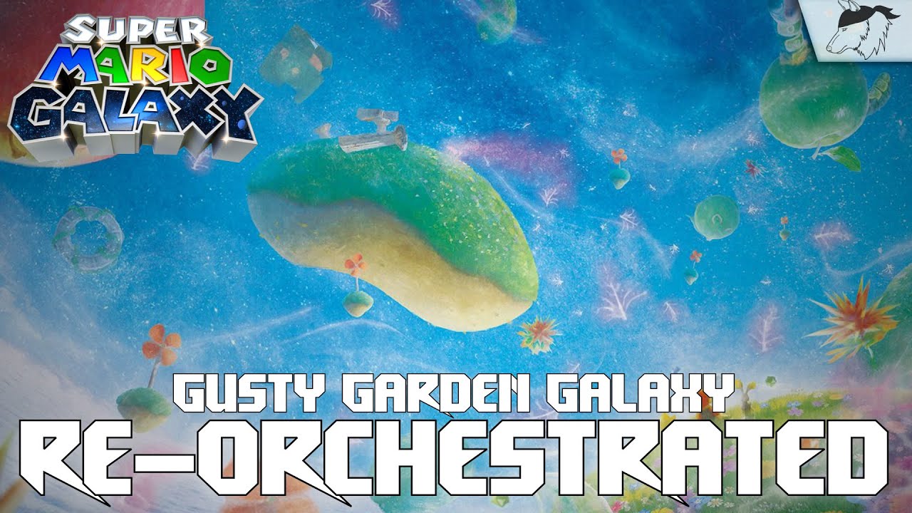 Super Mario Galaxy - Gusty Garden Galaxy | Re-Orchestrated - YouTube