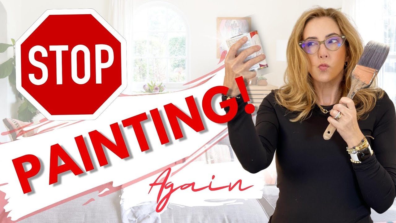 STOP PAINTING... NOW, Before You Make A Huge Mistake...Again! - YouTube