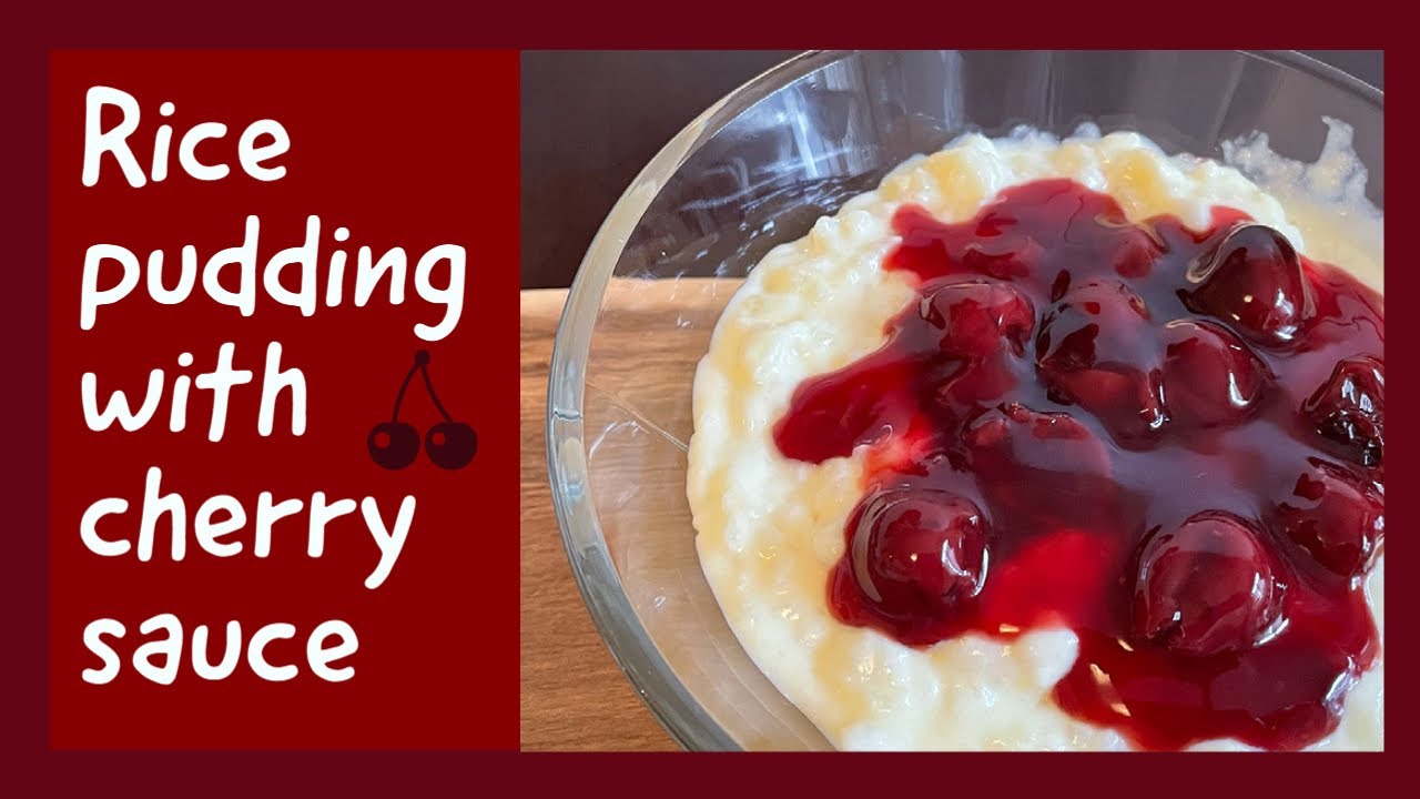 RICE PUDDING WITH CHERRY SAUCE, My Own Version Recipe, #Shorts, - YouTube