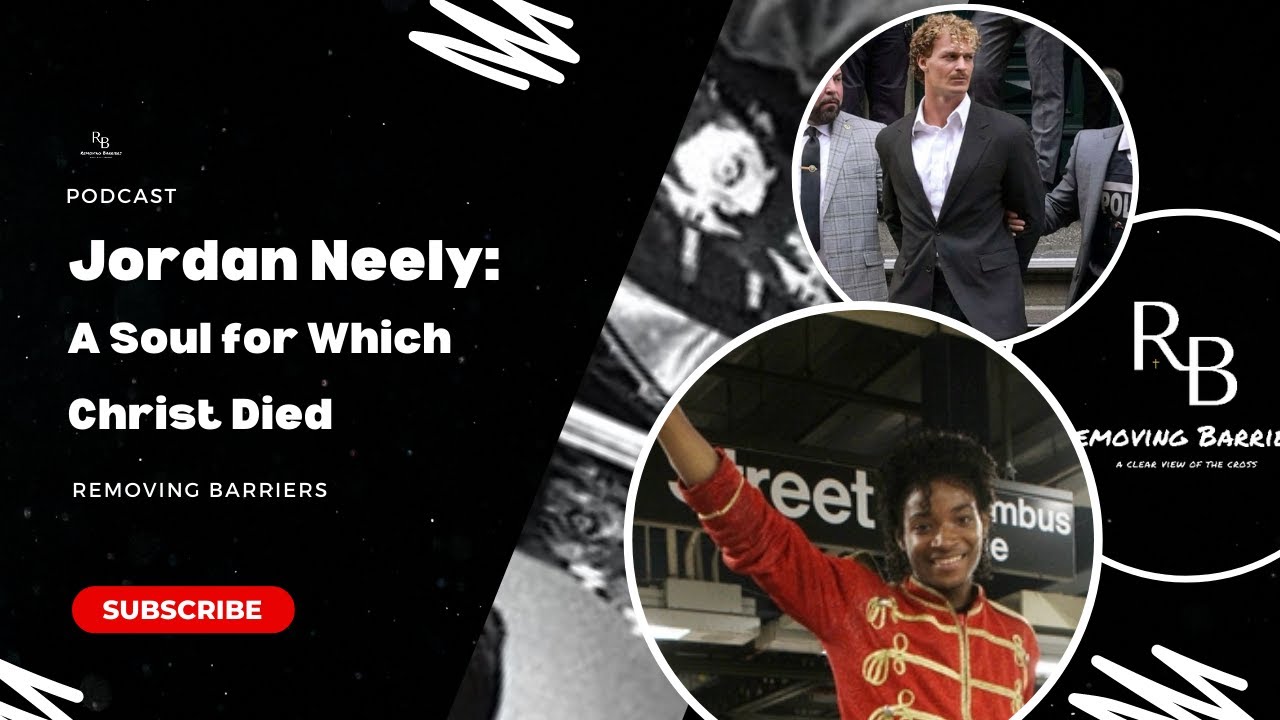 Jordan Neely: A Soul for Which Christ Died - YouTube