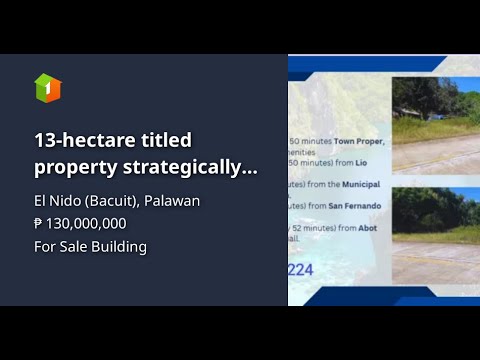 13-hectare titled property strategically located along El Nido's ...