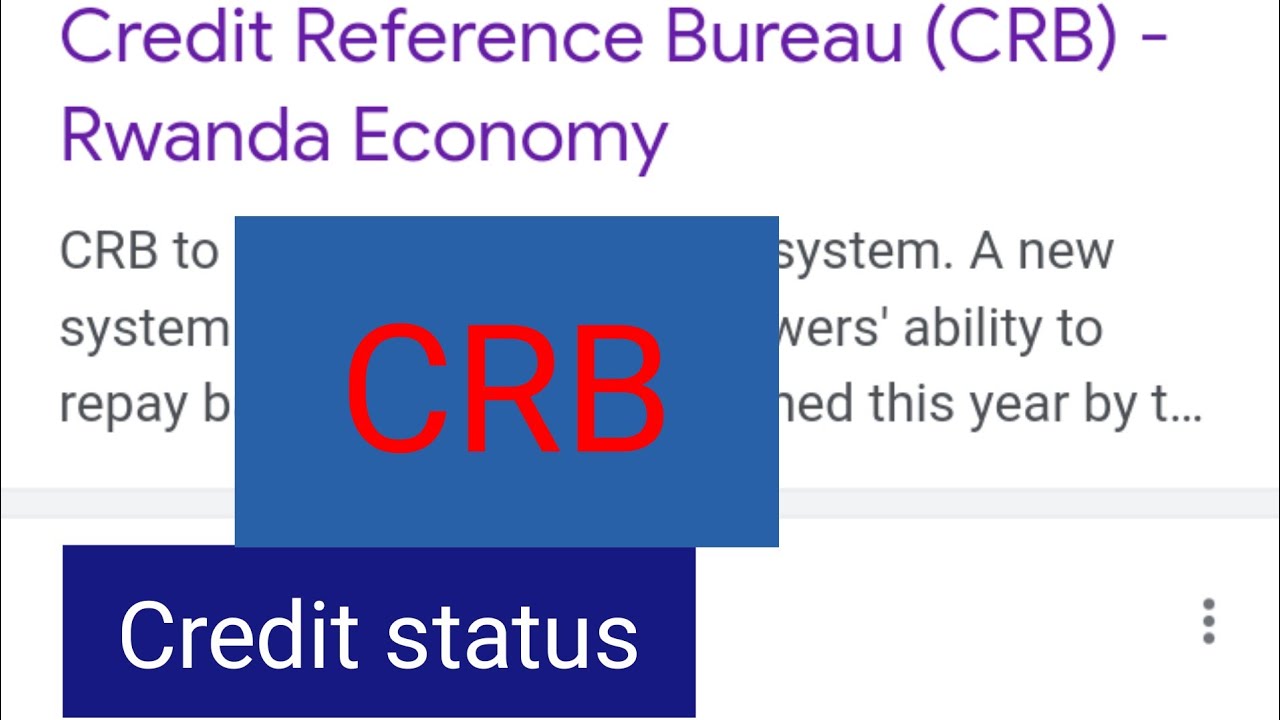 CRB: Menya CRB n'uko ikora// check your CRB credit status/balance ...