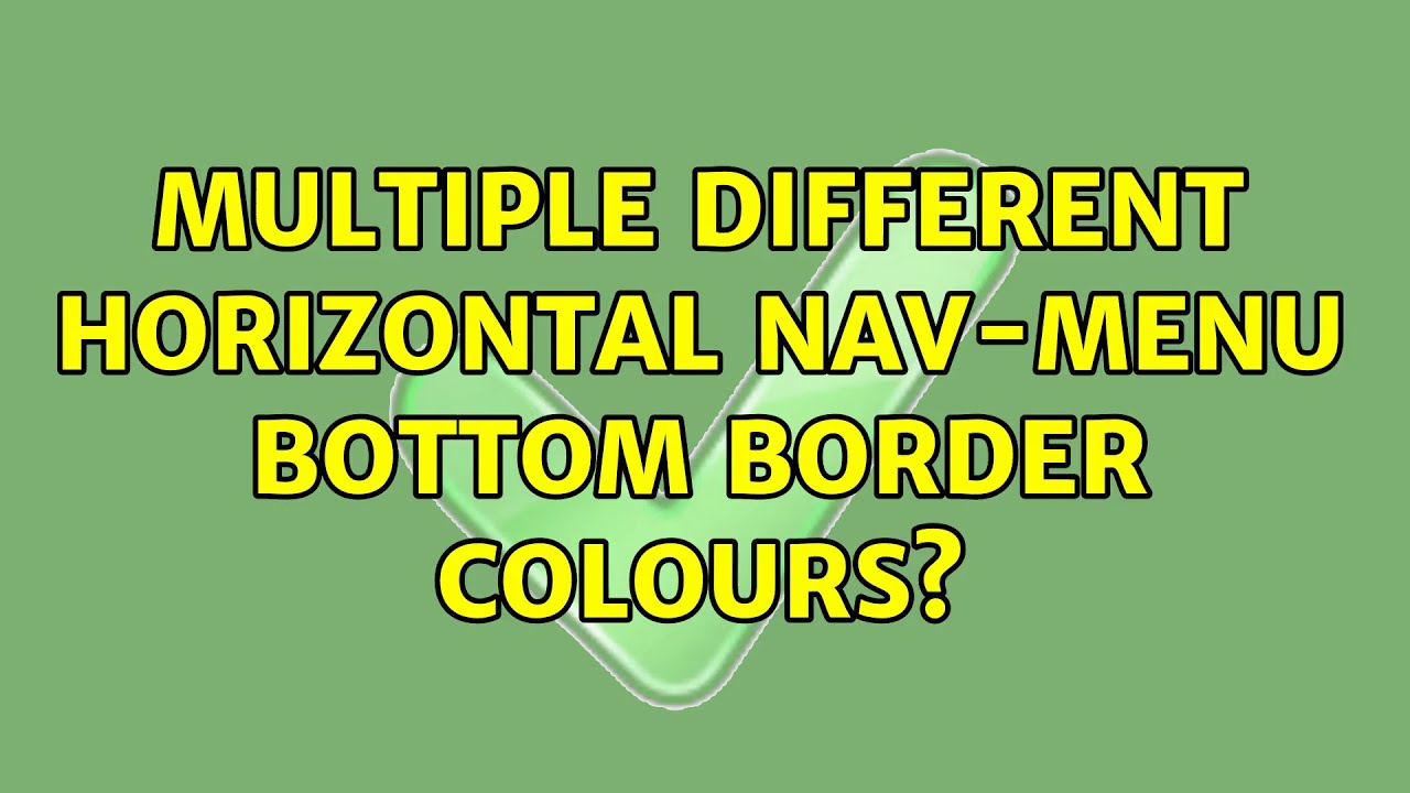 multiple different horizontal nav-menu bottom border colours? - YouTube