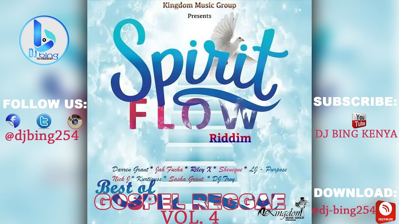 Spirit Flow Riddim Mix [Best of Gospel Reggae Vol. 4] Sep. 2021 By DJ ...