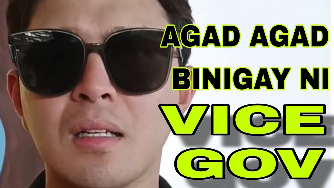 AGAD AGAD IBINIGAY NI VICE GOV - YouTube