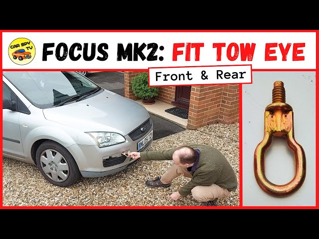 Ford Focus Mk2 How To Fit Towing Eye Front Rear YouTube