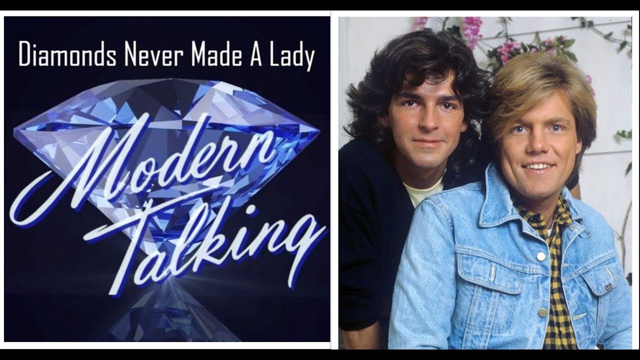 Diamonds Never Made A Lady MODERN TALKING - 1985 - HQ - YouTube