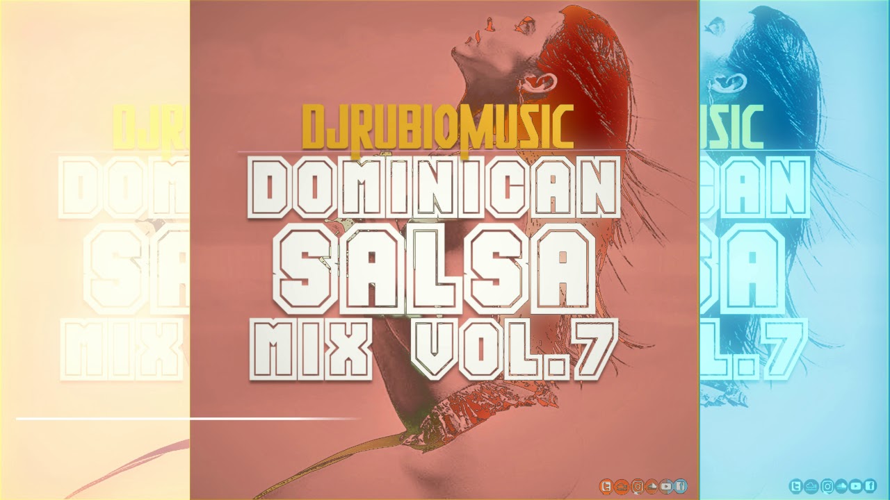 Dominican Salsa MIx Vol.7 2017 - By @Djrubiomusic - YouTube