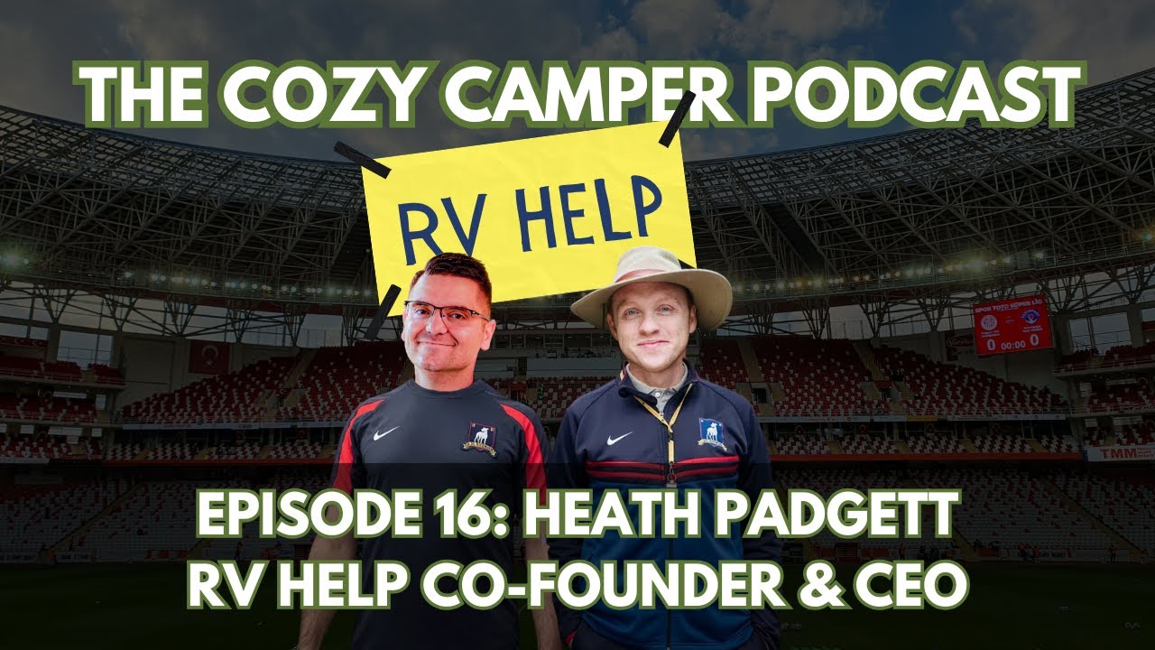 The Cozy Camper Podcast - Episode 16: Heath Padgett - YouTube