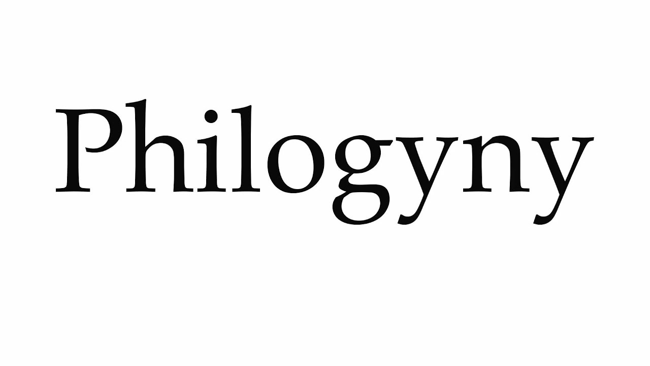 How to Pronounce Philogyny - YouTube