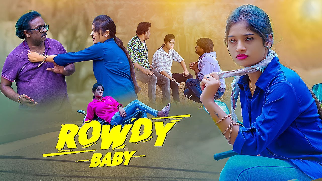 Rowdy Baby || Latest Telugu Short Film || Priya Jasper - YouTube