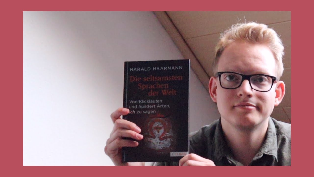 Rezension: Die seltsamsten Sprachen der Welt von Harald Haarmann I ...