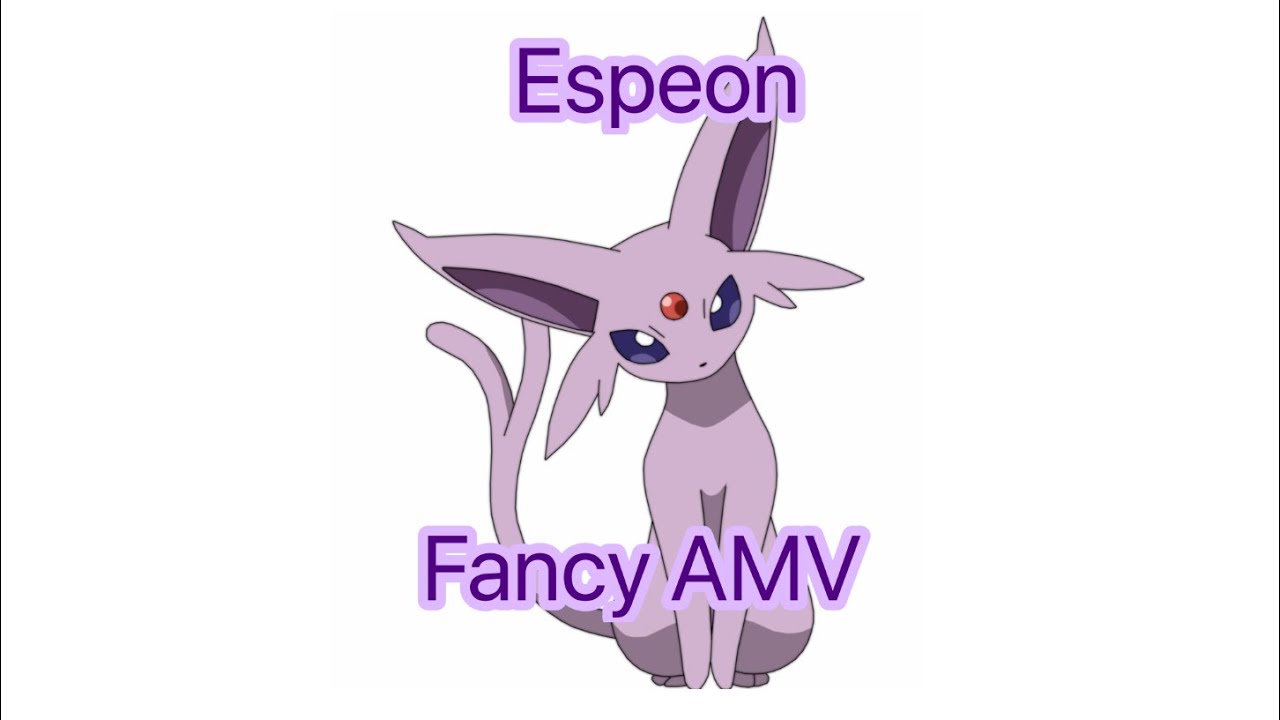 Espeon AMV | Fancy - YouTube