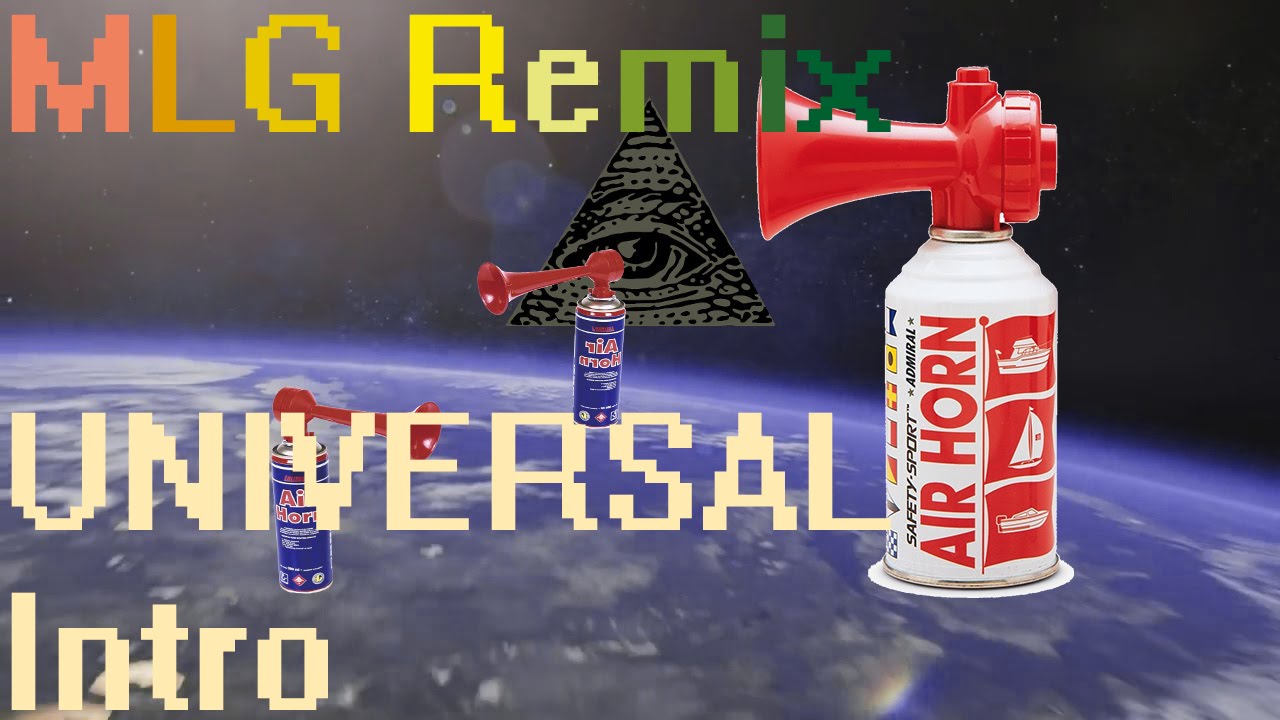Universal Intro (MLG Airhorn Remix) - YouTube