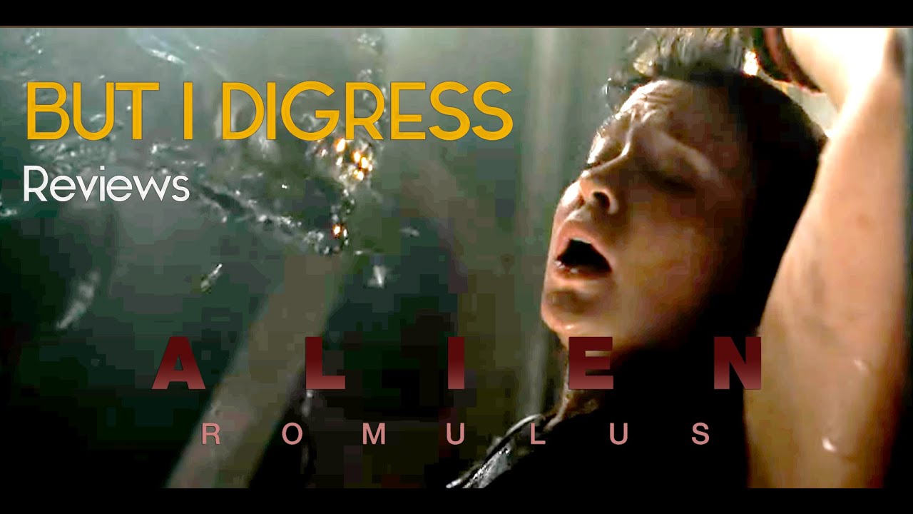 But I Digress: Alien Romulus Reviewed by Unsolicited and Zeke the Freak ...