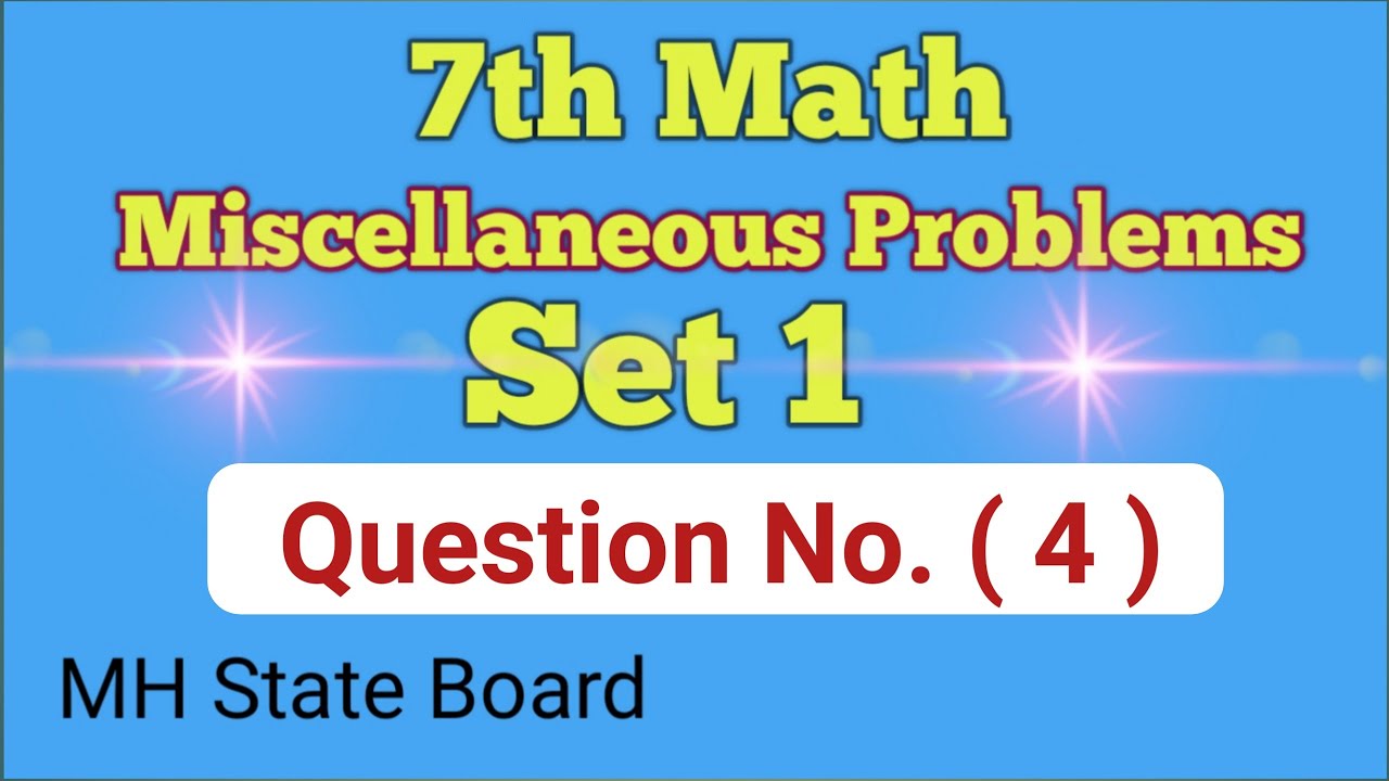 7th Math Miscellaneous Problem Set 1 | SSC Class 7 Math | Miscellaneous ...