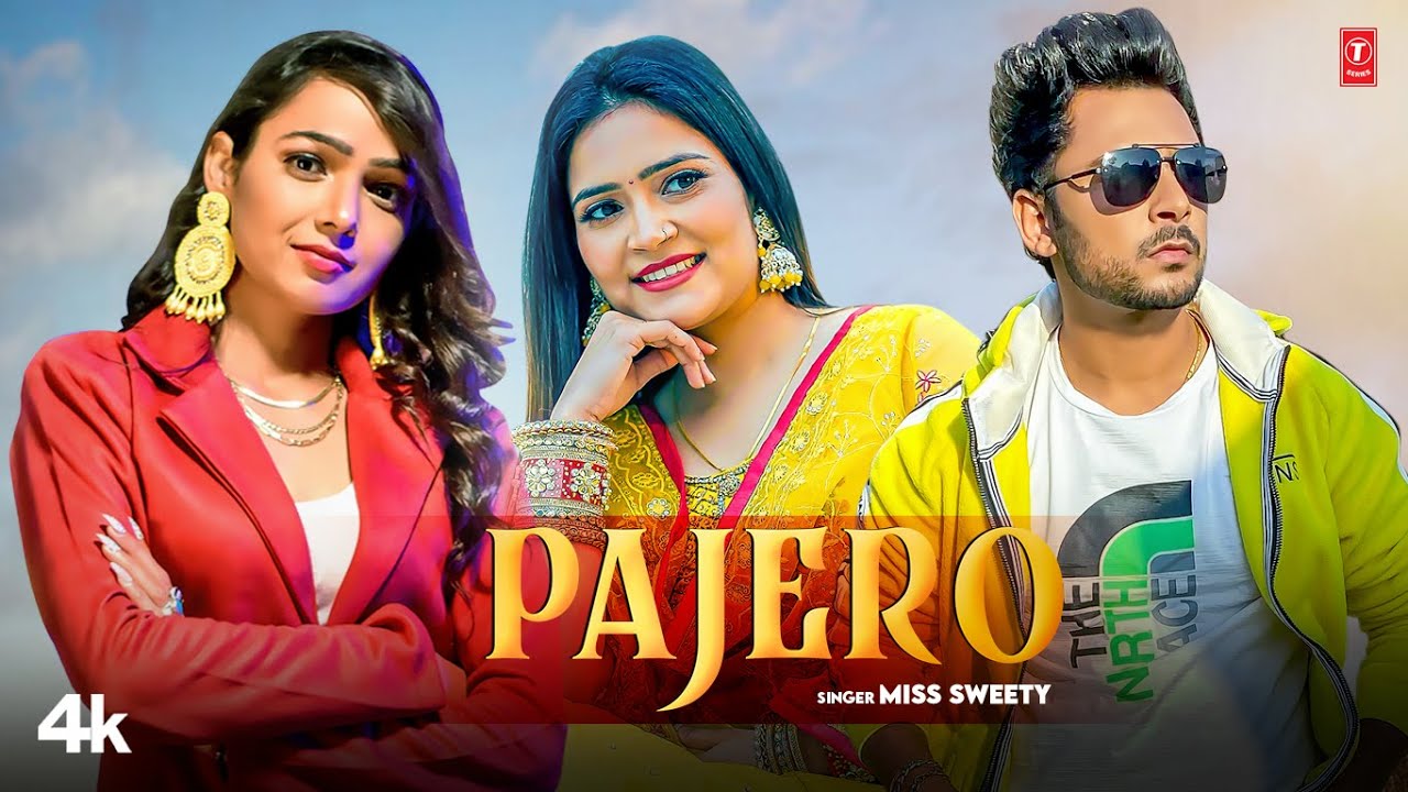 Pajero - Miss Sweety | Divya Jangid | Suraj Sehwal | New Haryanvi Songs ...