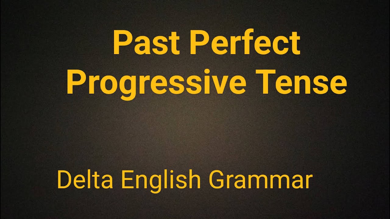 Past Perfect Progressive Tense#Past Perfect Continuous Tense - YouTube