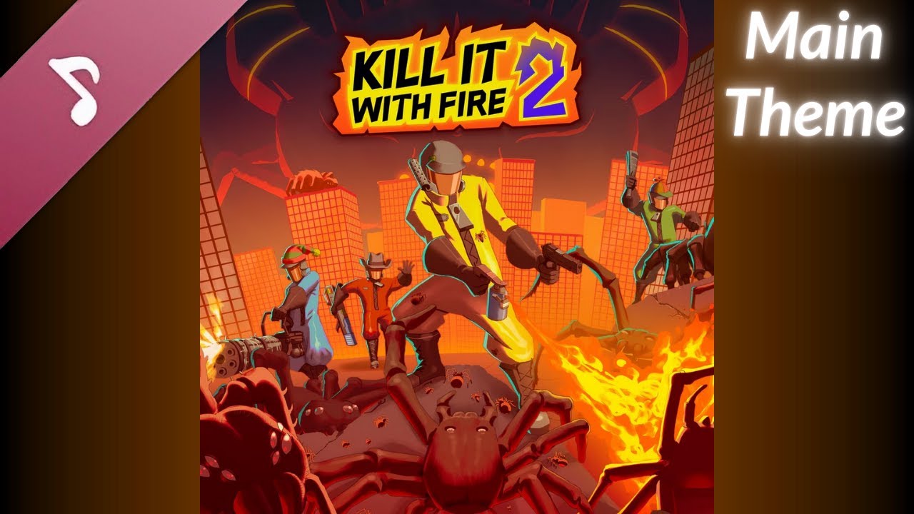 Kill It With Fire 2 OST - Main Theme - YouTube