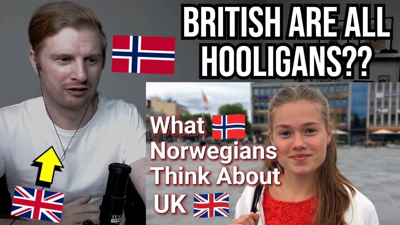 Reaction To What Norwegians Think About British People - YouTube