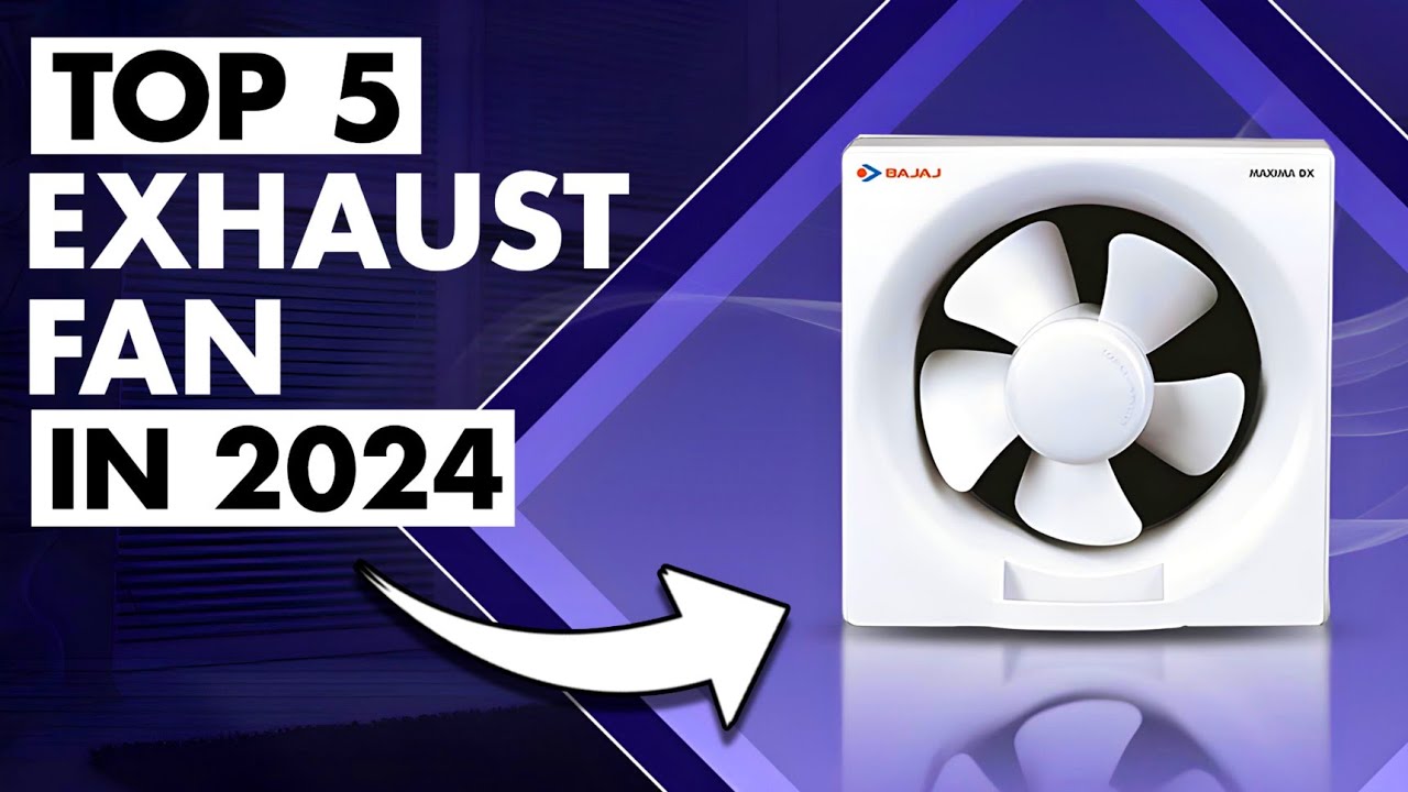 Top 5 Best Exhaust Fan In India 2024 | Best Bathroom Exhaust Fan | Best ...