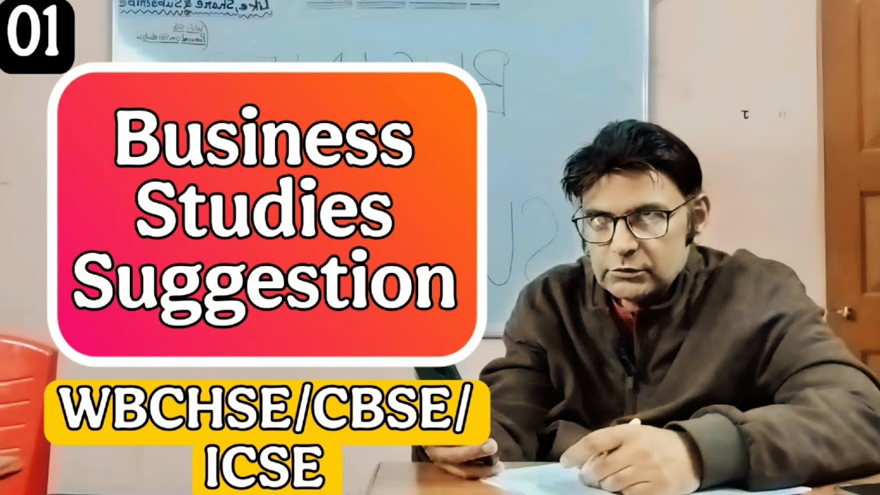 BUSINESS STUDIES SUGGESTIONS 2025 || CLASS XII || #WBCHSE || #CBSE || #ICSE || OM COMMERCE ...