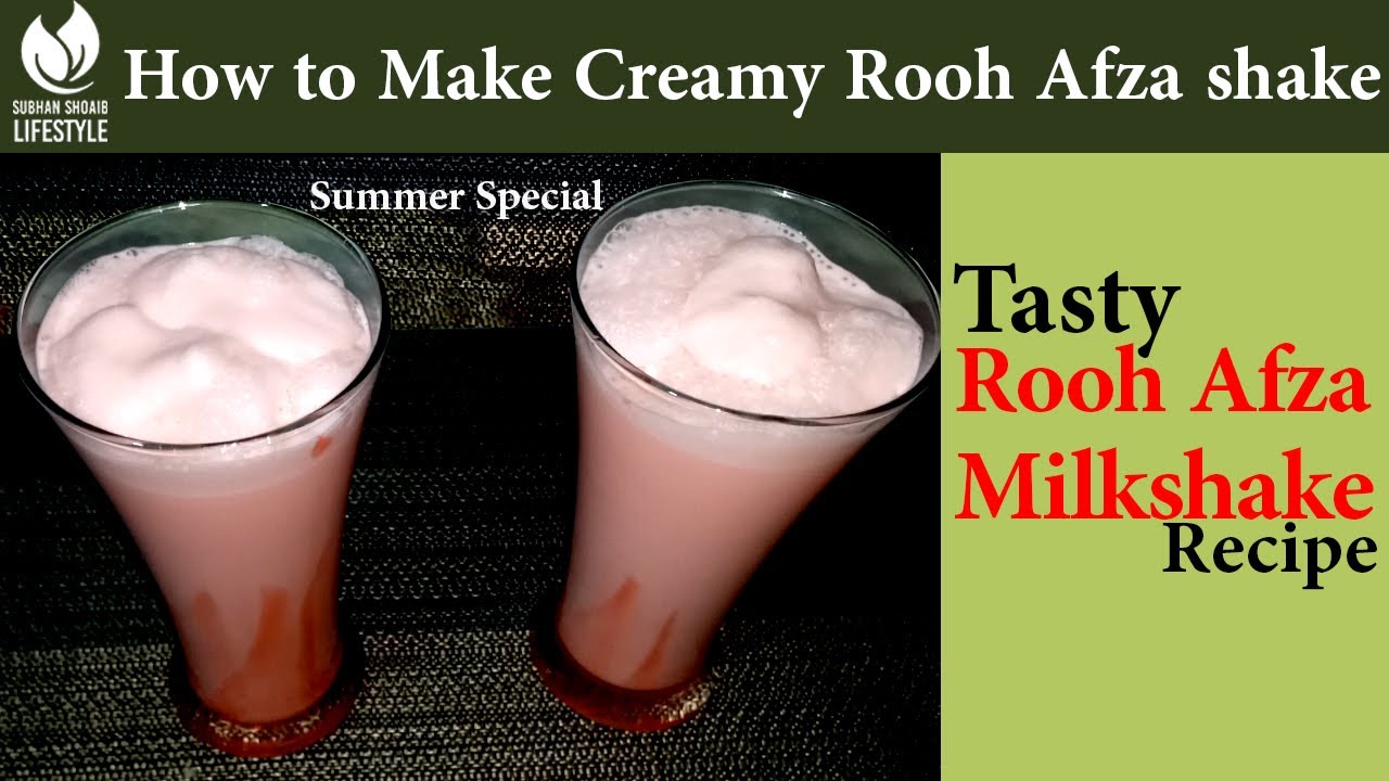 Creamy Rooh Afza Shake || Summer Special Tasty Rooh Afza Milkshake ...
