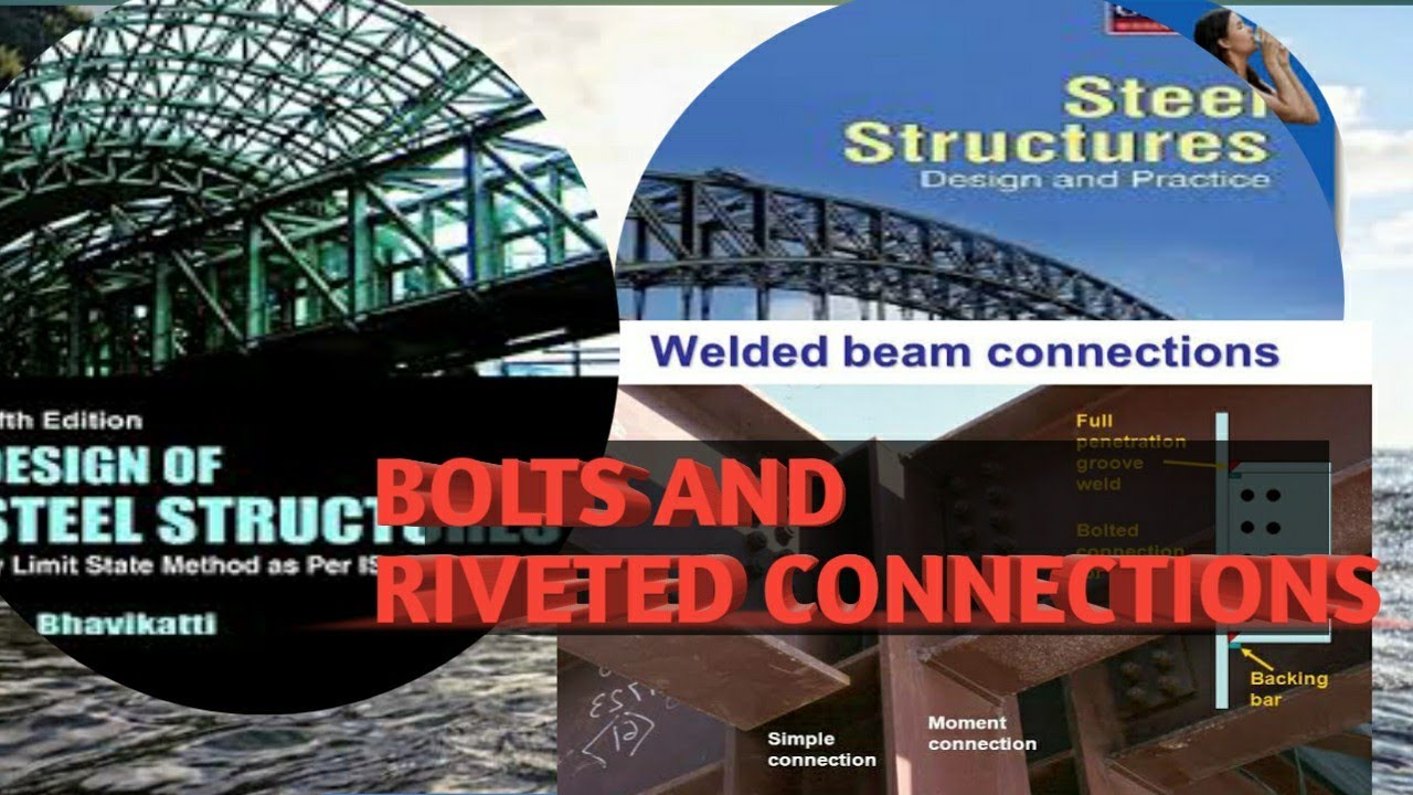 DESIGN OF STEEL STRACTURES (( BOLTS AND RIVETED CONNECTIONS) PART ...