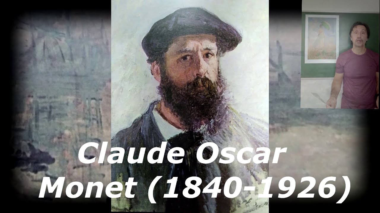 Claude Oscar Monet (1840 - 1926 ) - biografia e algumas obras - YouTube