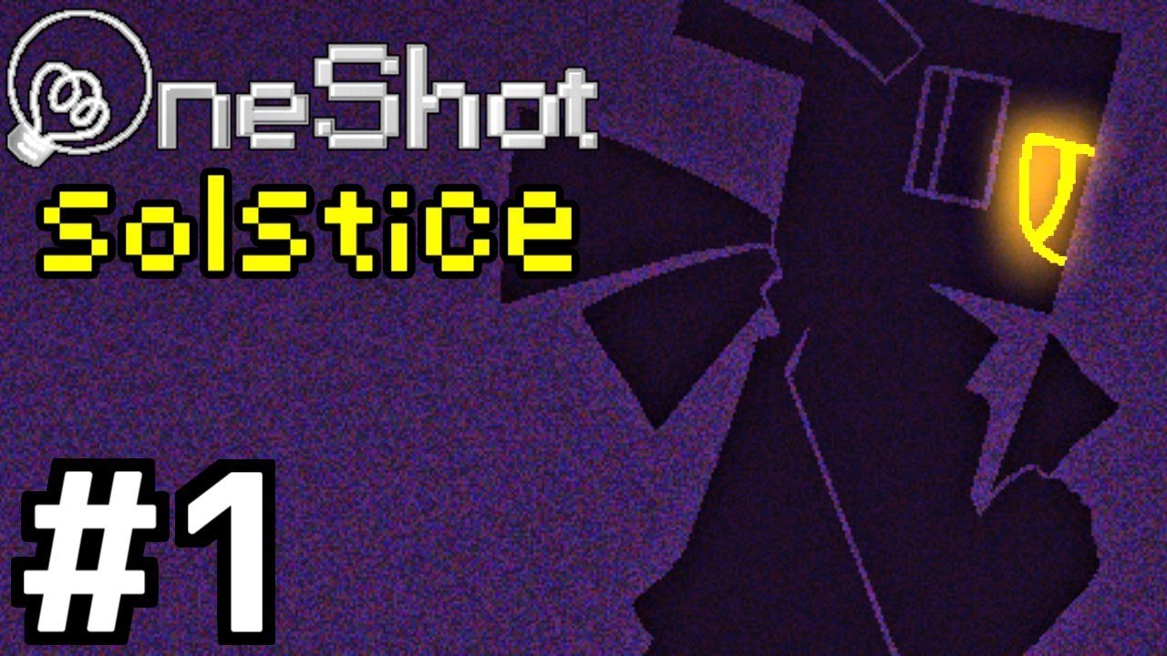 入ってはいけないエリアで見たものとは【OneShot実況 Solstice#1】 - YouTube