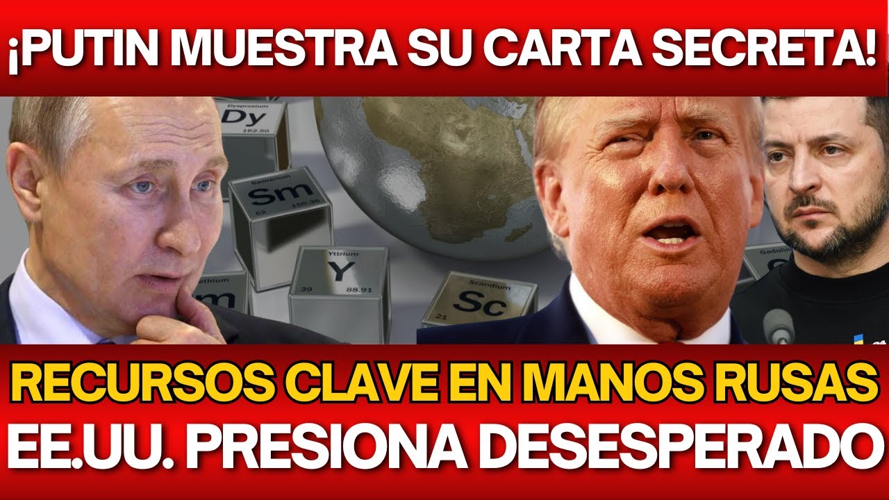 PUTIN REVELA: ¿DOMINA RUSIA LOS METALES RAROS QUE CAMBIAN EL MUND ...