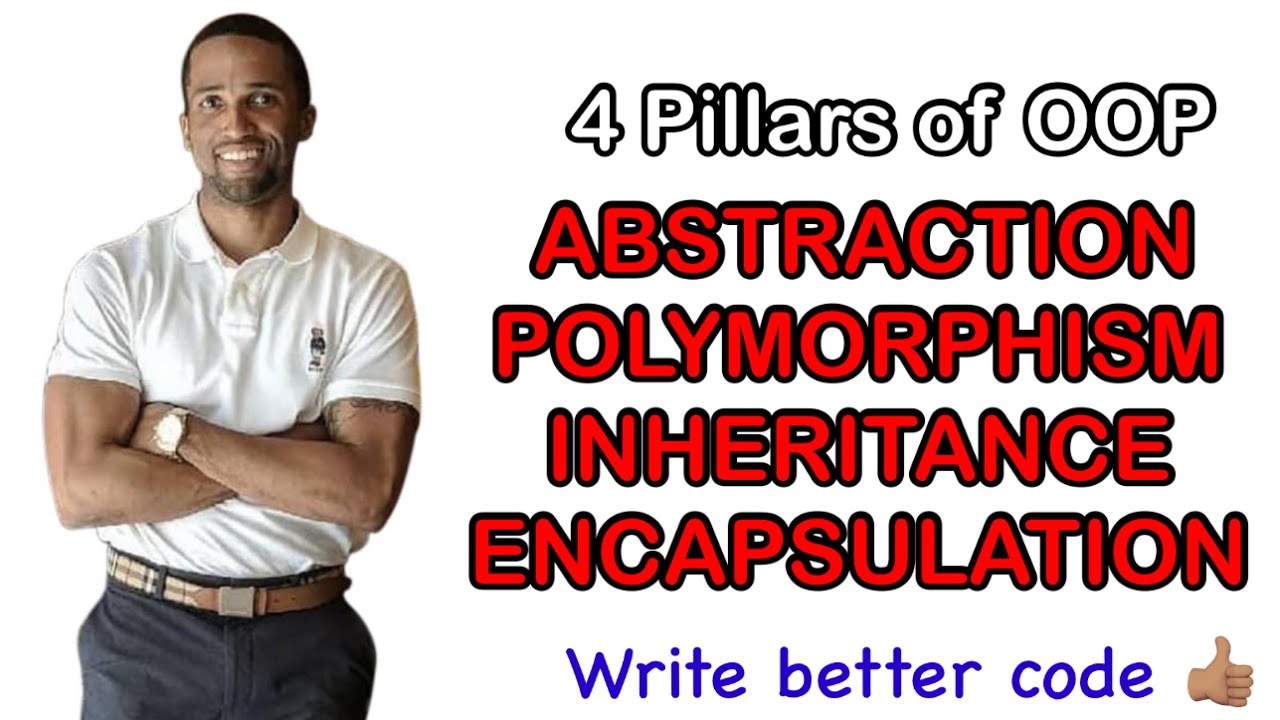 The 4 Pillars Of Oop Object Oriented Programming Youtube