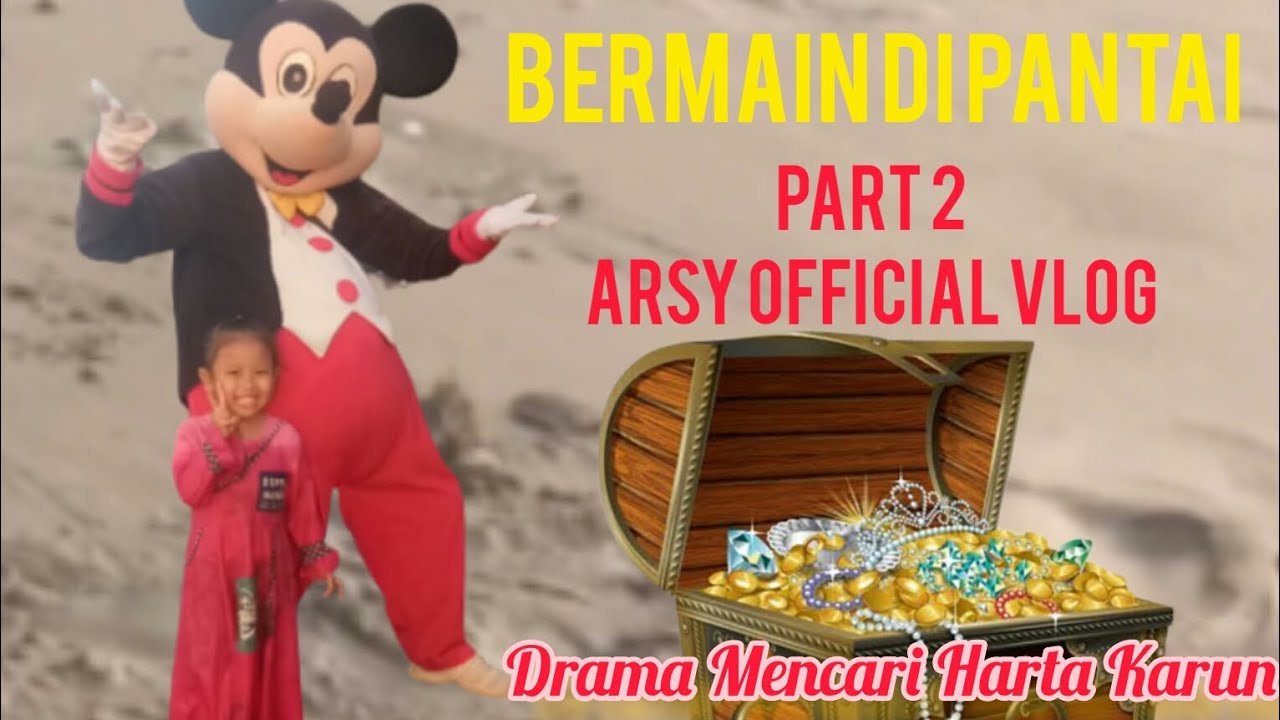 Drama Mencari Harta Karun Di Pantai - BERMAIN DI PANTAI PART 2 Arsy ...